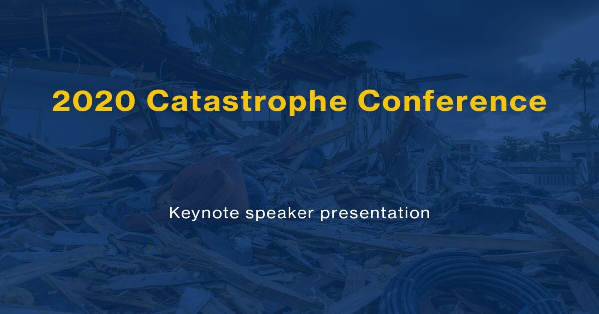 Video | 2020 Catastrophe Conference: Keynote speaker…