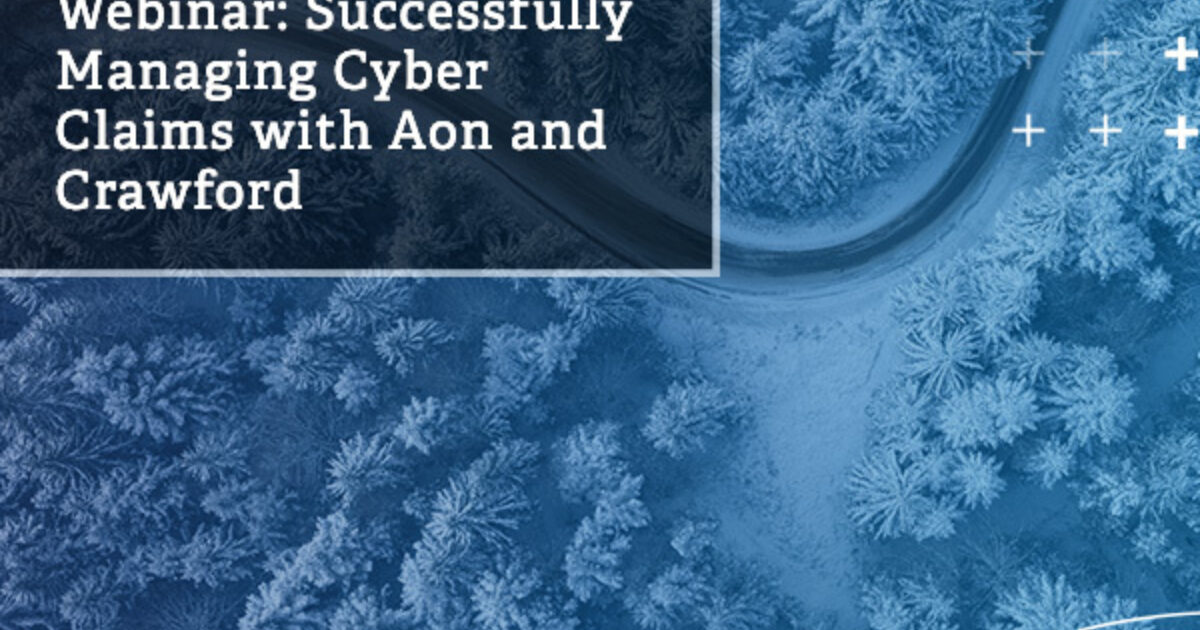 Resource | Webinar: successfully managing cyber claims with…