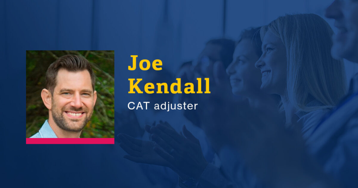 CAT Adjuster spotlight - Joe Kendall | Crawford Blog