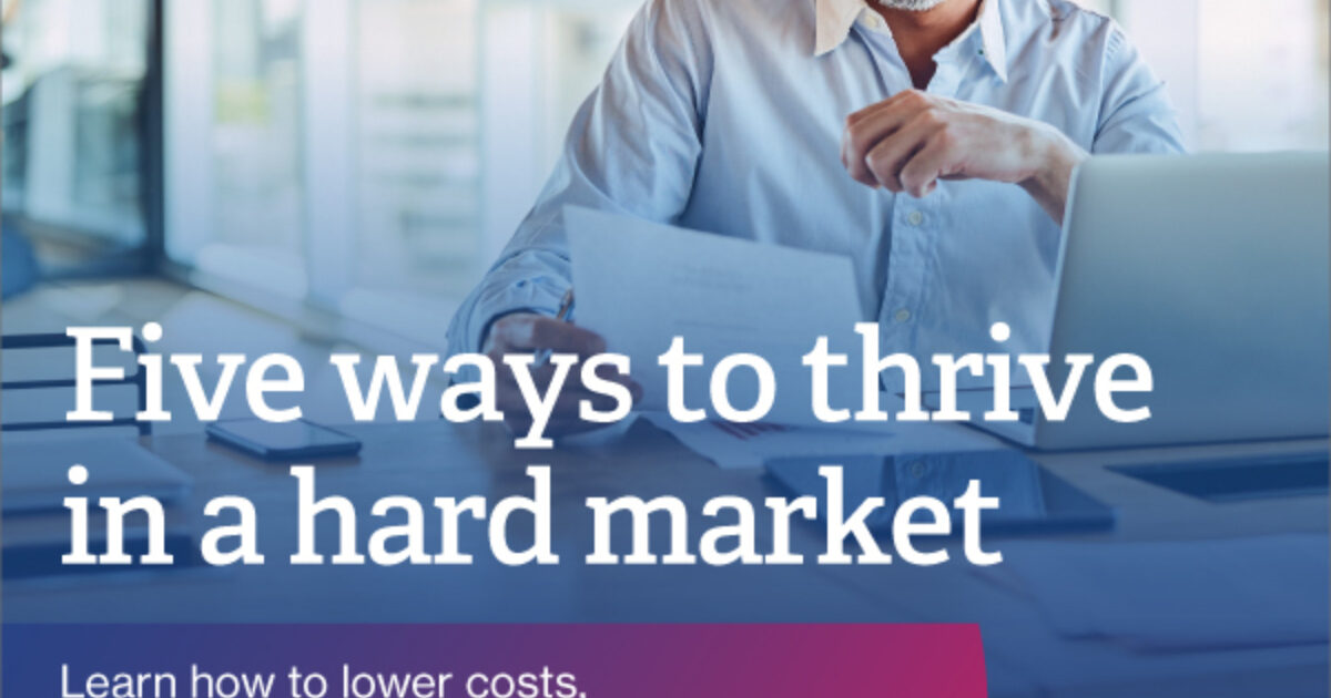 Resource | Five ways to thrive in a hard market