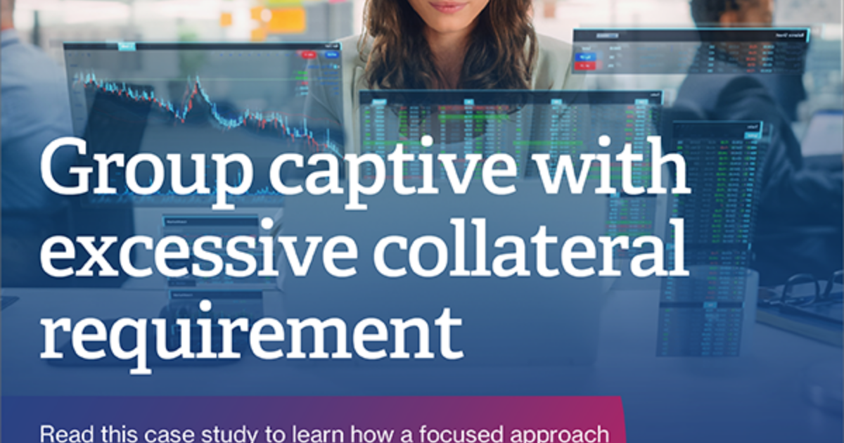 Resource | Group captive with excessive collateral…