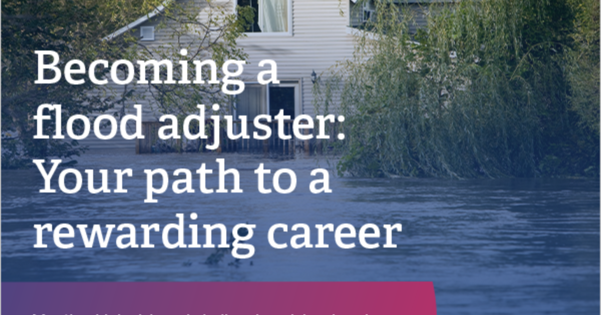 Resource | Becoming a flood adjuster: Your path to a…