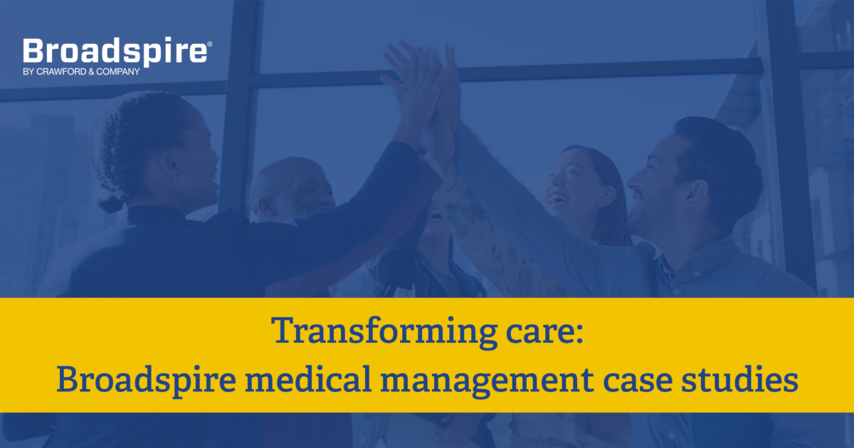 Video | Transforming care: Broadspire medical management…