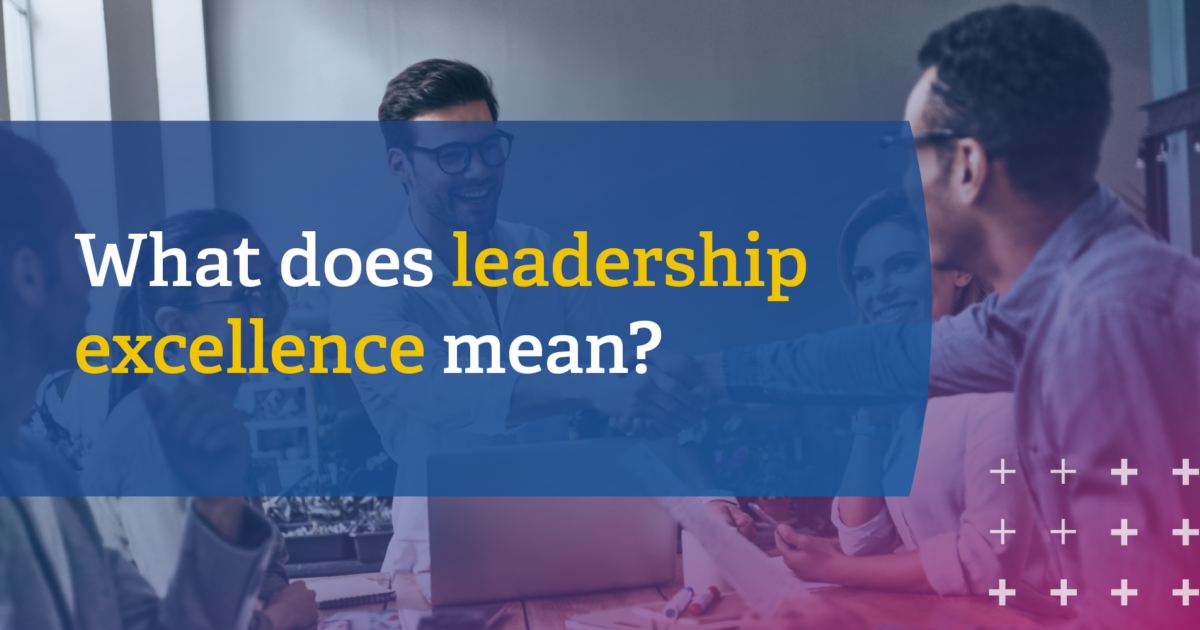 Video | What does leadership excellence mean?